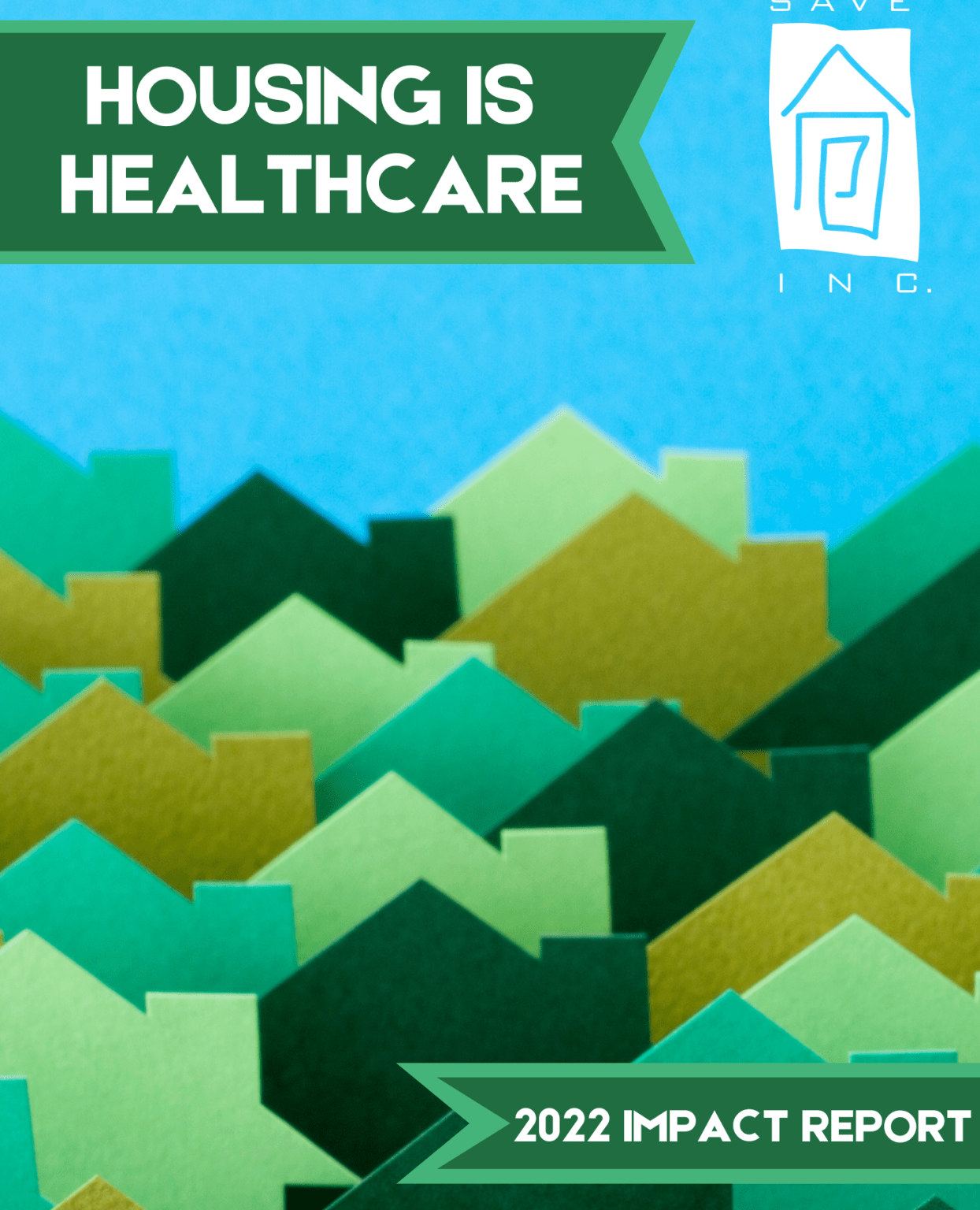 SAVE, Inc. – Home. Hope. Dignity.